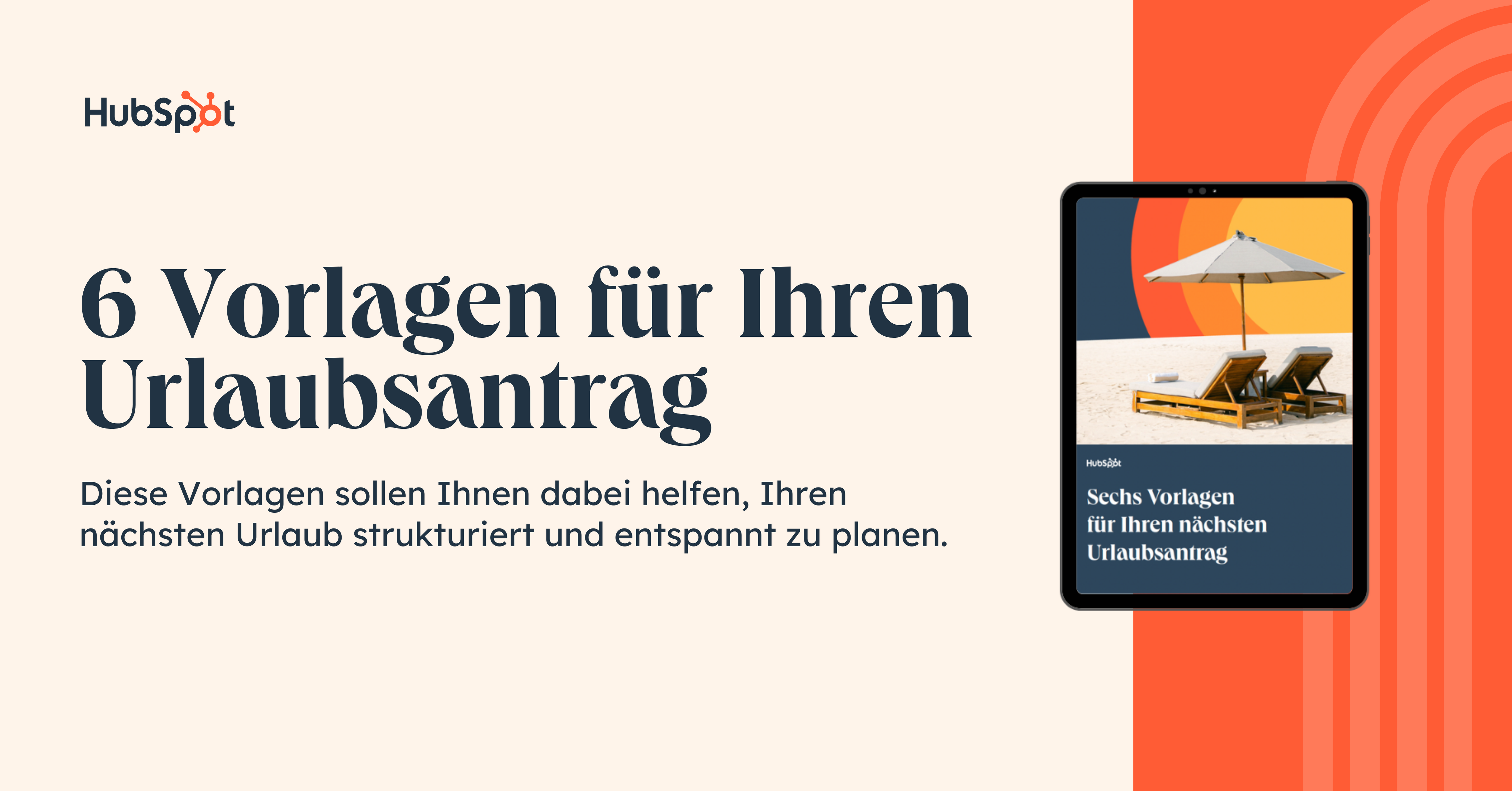 Sechs Vorlagen für Ihren nächsten Urlaubsantrag